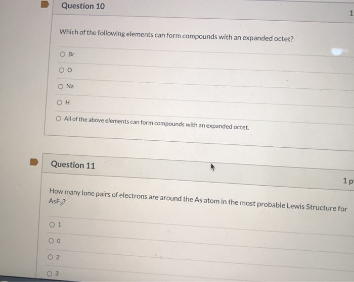 Solved Question 10 1 1 Which of the following elements can | Chegg.com