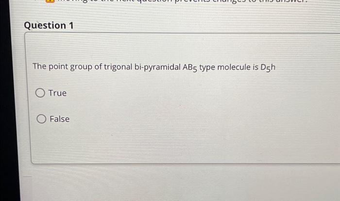 Solved Question 1 The point group of trigonal bi-pyramidal | Chegg.com
