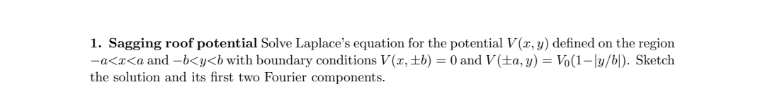 Solved 1. Sagging roof potential Solve Laplace's equation | Chegg.com