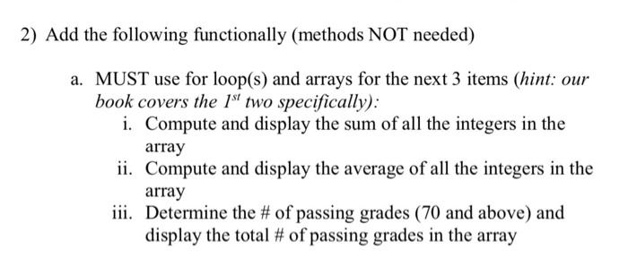 Solved 2) Add the following functionally (methods NOT | Chegg.com