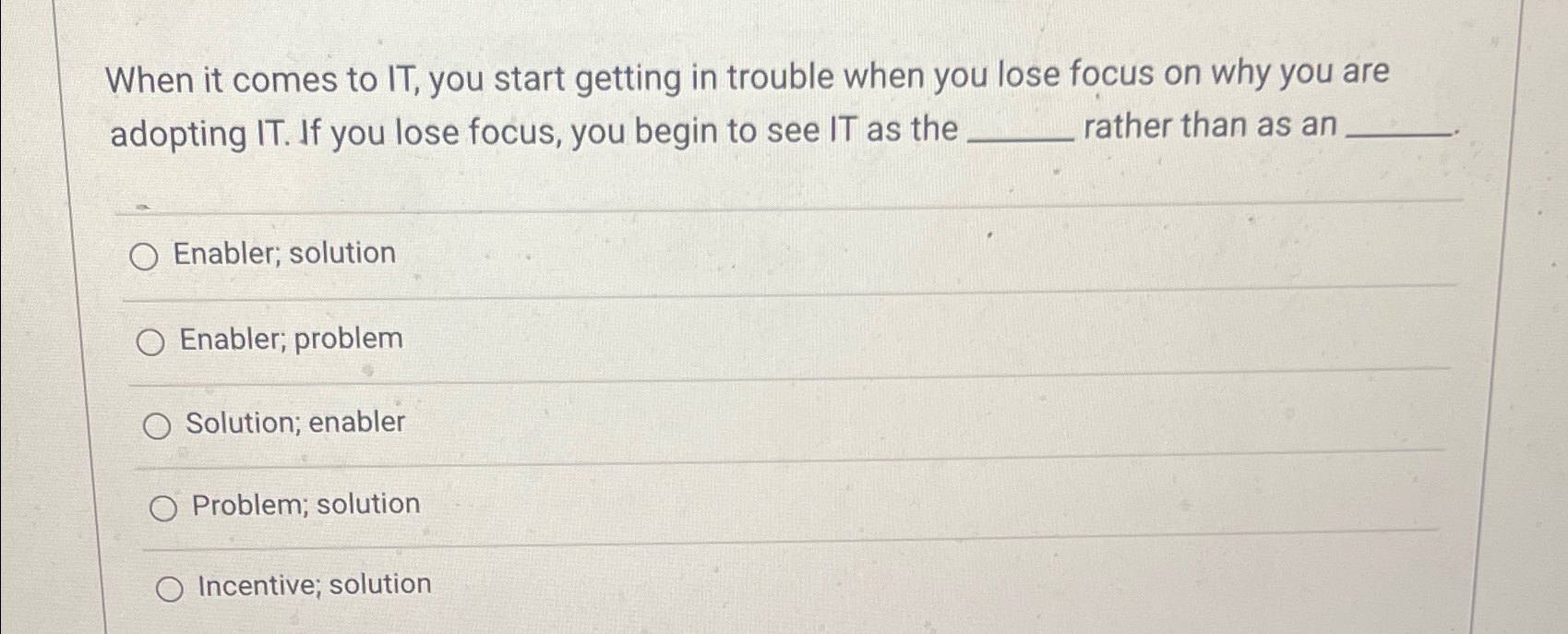 Solved When it comes to IT, ﻿you start getting in trouble | Chegg.com