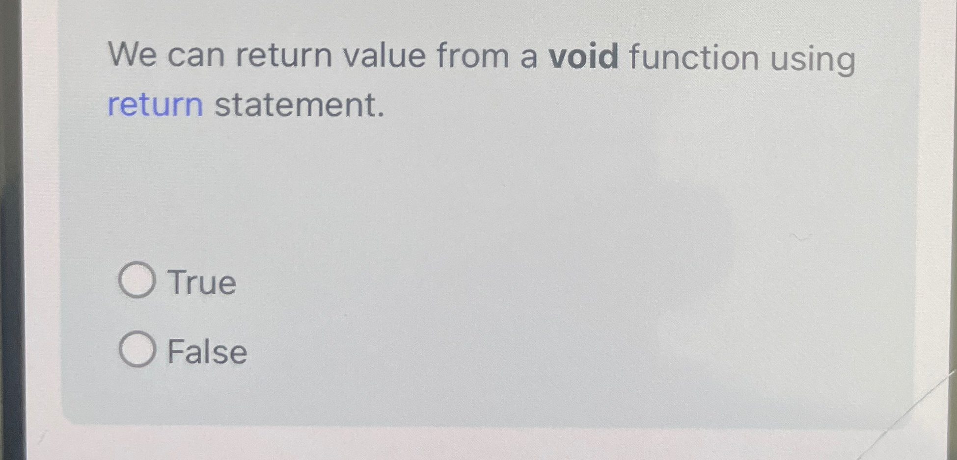 Solved We can return value from a void function using return | Chegg.com