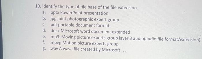 Solved 10. Identify the type of file base of the file | Chegg.com