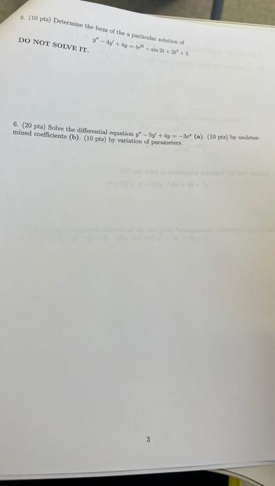 Solved 5. ( 10 pts) Determine the form of the a partsculst | Chegg.com