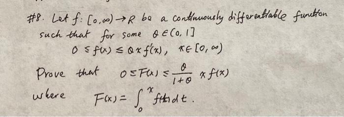 Solved 8 Let F [0 ∞ →r Be A Continuously Differentiable