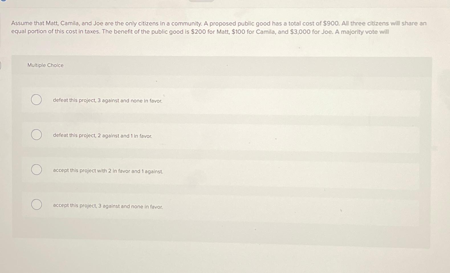 Solved Assume that Matt, Camila, and Joe are the only | Chegg.com