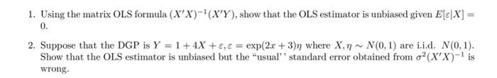 Solved 1. Using the matrix OLS formula (X'X)-¹(X'Y), show | Chegg.com