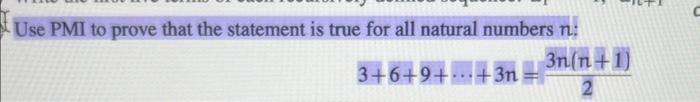 Solved Use PMI to prove that the statement is true for all | Chegg.com