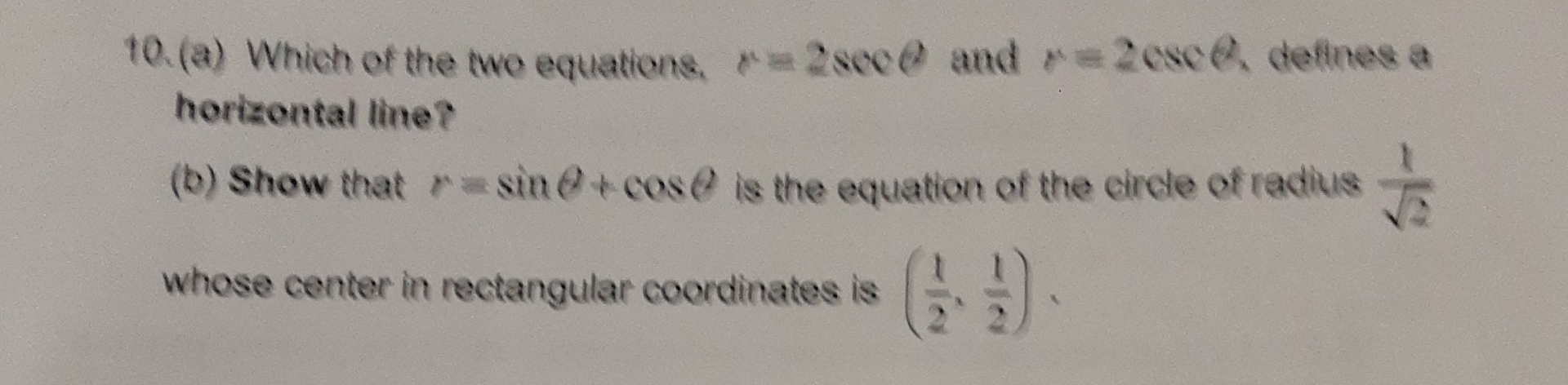 Solved (a) ﻿Which of the two equations, r=2secθ ﻿and | Chegg.com