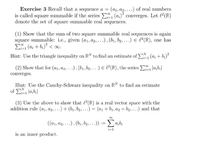 Solved Exercise 3 Recall that a sequence a=(a1,a2…) of real | Chegg.com