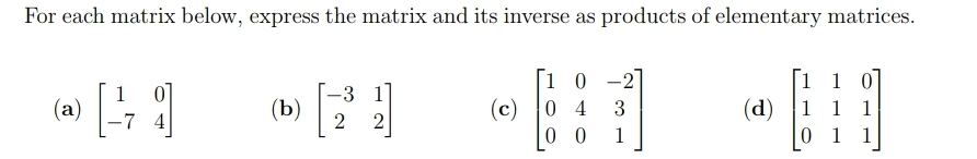 Solved For each matrix below, express the matrix and its | Chegg.com