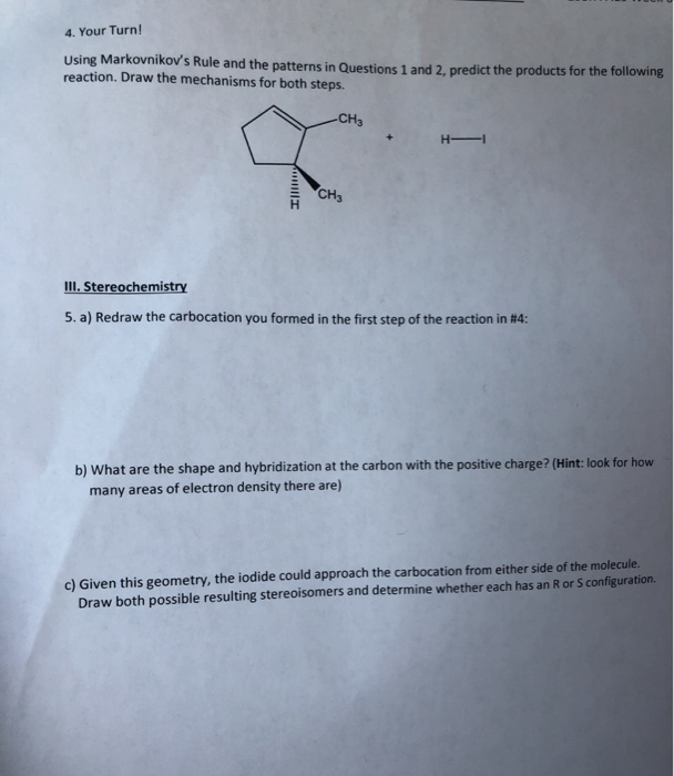 Solved 4. Your Turn! Using Markovnikov's Rule and the | Chegg.com