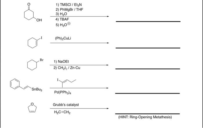 Solved & OH Br SnBu3 1) TMSCI / Et3N 2) PhMgBr/THF 3) H₂O 4) | Chegg.com