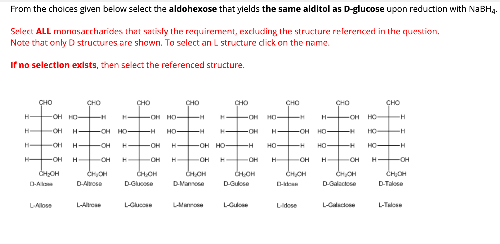 Solved From the choices given below select the aldohexose | Chegg.com