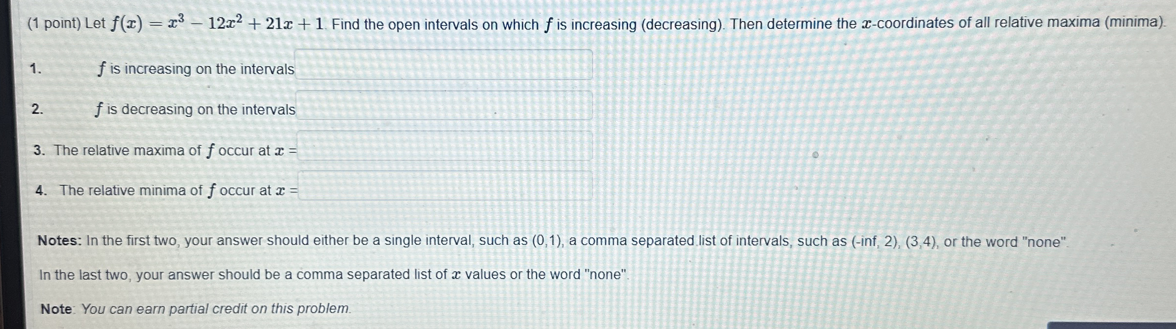 Solved (1 ﻿point) ﻿Let f(x)=x3-12x2+21x+1. ﻿Find the open | Chegg.com