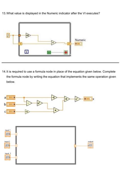 Solved 13. What value is displayed in the Numeric indicator | Chegg.com