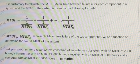 Solved It is customary to calculate the MTBF (Mean Time | Chegg.com