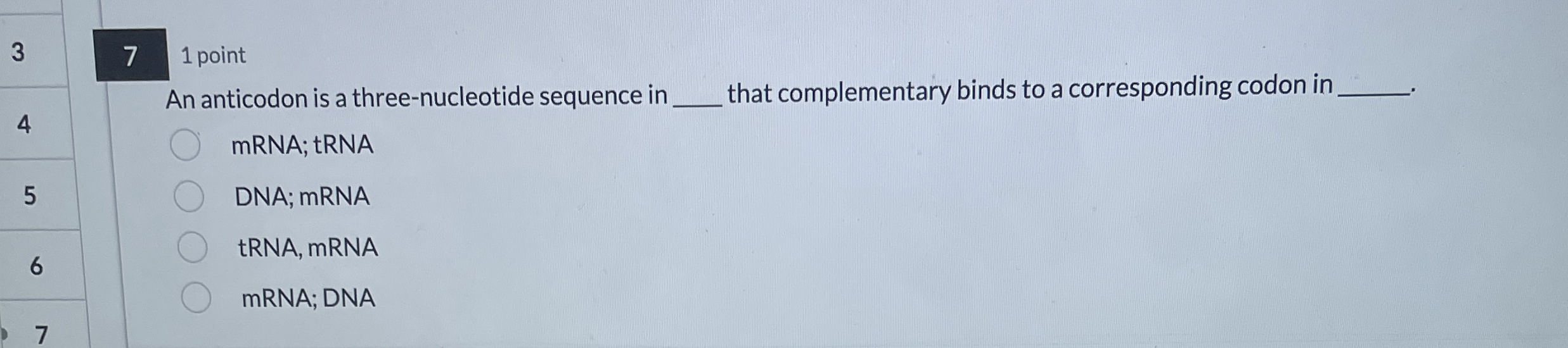 Solved 71 ﻿pointAn anticodon is a three-nucleotide sequence | Chegg.com