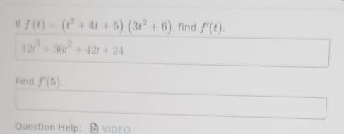Solved If f(t)=(t2+4t+5)(3t2+6), ﻿find f'(t).Find | Chegg.com