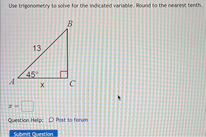 Solved Use trigonometry to solve for the indicated variable. | Chegg.com