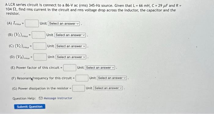 Solved A LCR series circuit is connect to a 86⋅V ac (rms) | Chegg.com
