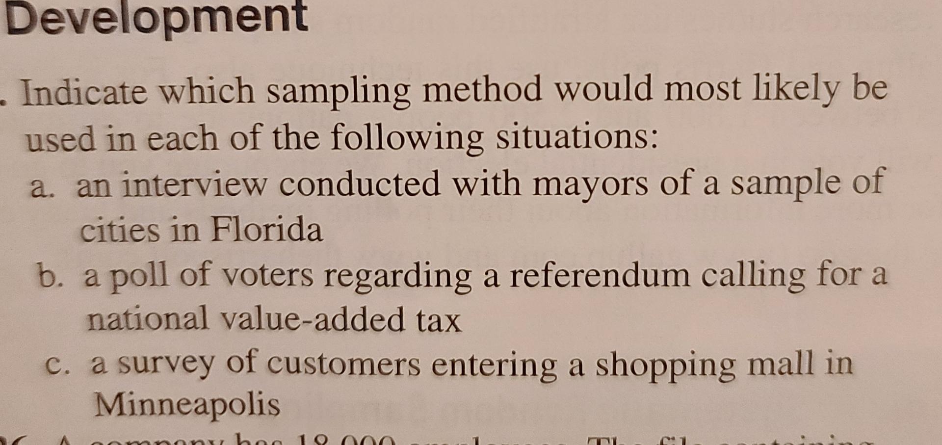Solved DevelopmentIndicate which sampling method would most | Chegg.com
