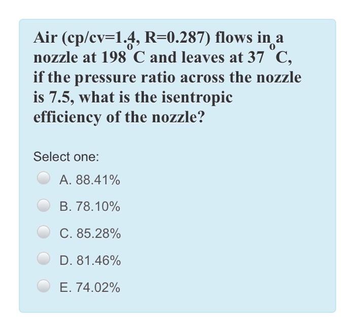 Solved Air (cp/cv=1.4, R=0.287) flows in a nozzle at 198°C | Chegg.com