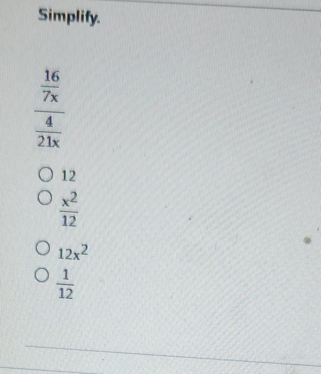 Solved Simplify.167x421x12x21212x2112 | Chegg.com