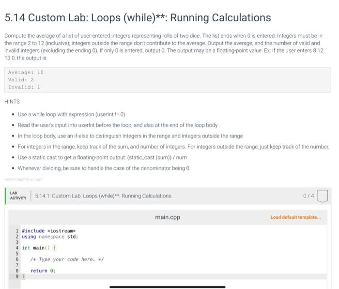 Solved 5.14 Custom Lab: Loops (while)**: Running | Chegg.com