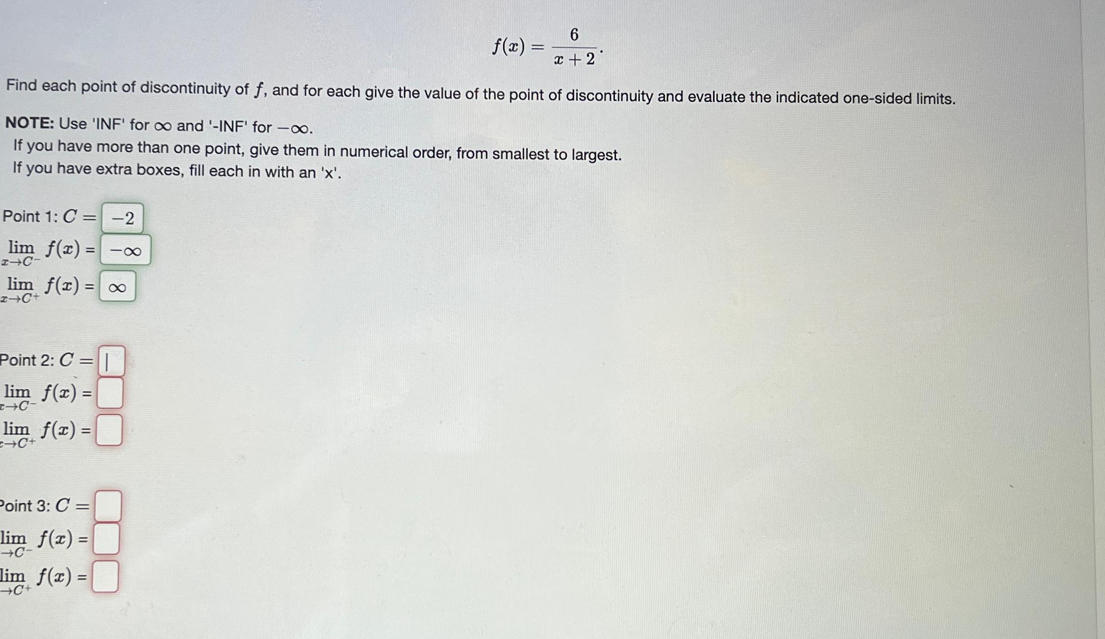 Solved f(x)=6x+2Find each point of discontinuity of f, ﻿and | Chegg.com