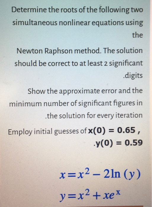 Solved Determine the roots of the following two simultaneous | Chegg.com