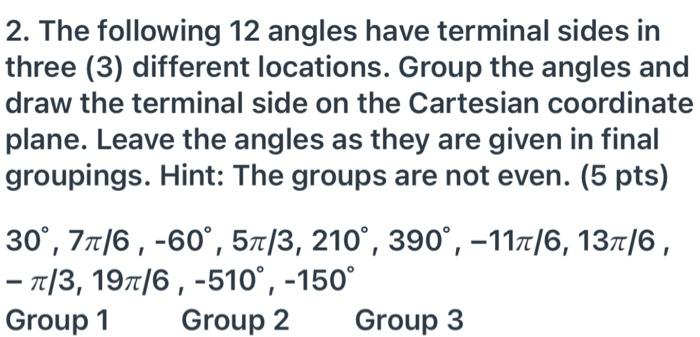 Solved 2. The following 12 angles have terminal sides in | Chegg.com
