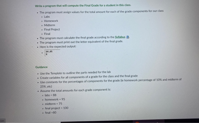 Solved Write A Program That Will Compute The Final Grade For