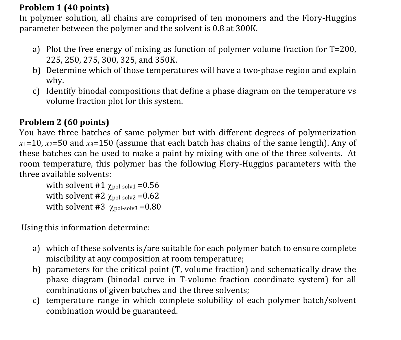 Solved Problem 1 (40 ﻿points)In polymer solution, all chains | Chegg.com