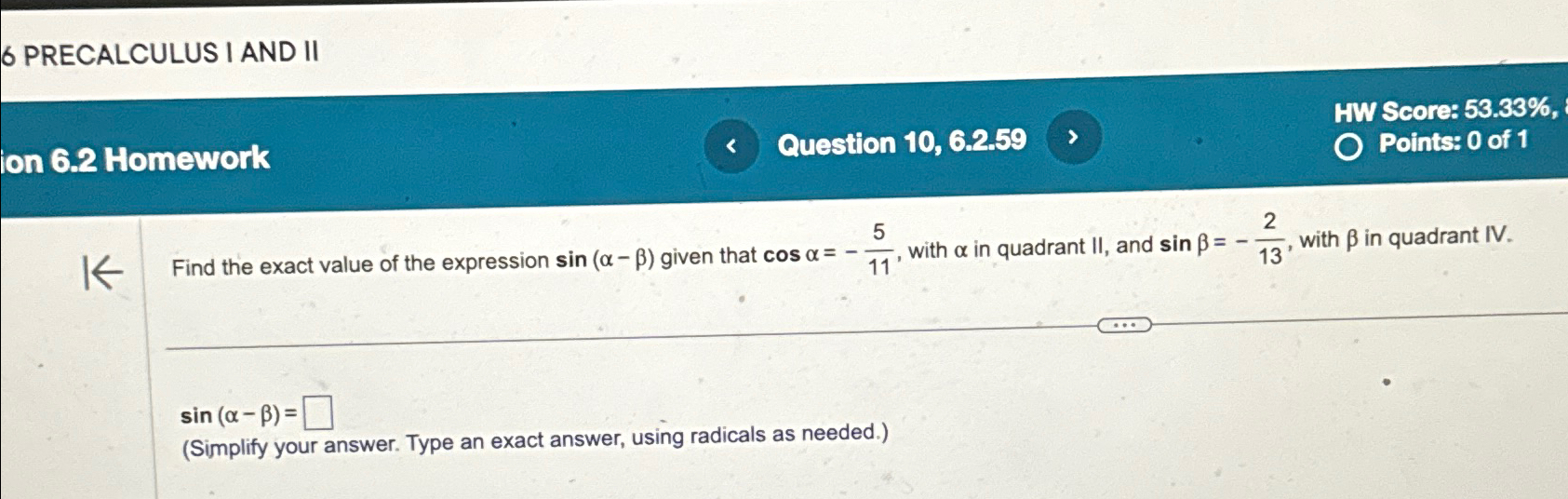 Solved 6 ﻿PRECALCULUS I AND IIon 6.2 ﻿HomeworkQuestion | Chegg.com