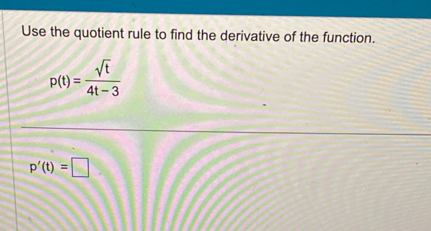 Solved Use the quotient rule to find the derivative of the | Chegg.com