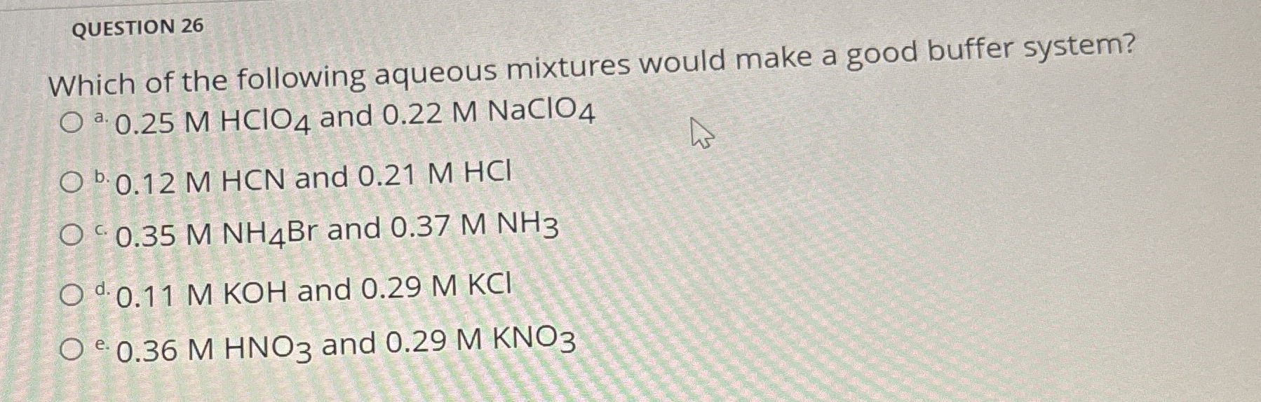 Solved QUESTION 26Which of the following aqueous mixtures | Chegg.com