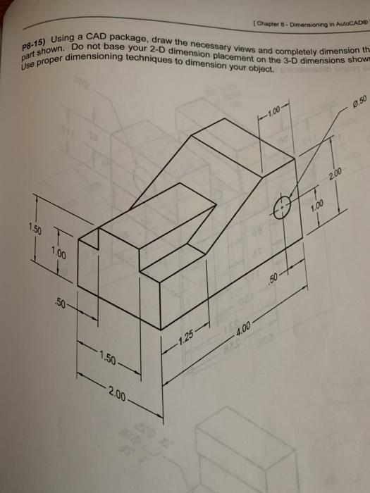 Solved DIMENSIONING IN AUTOCAD PROBLEMS Print each drawing | Chegg.com