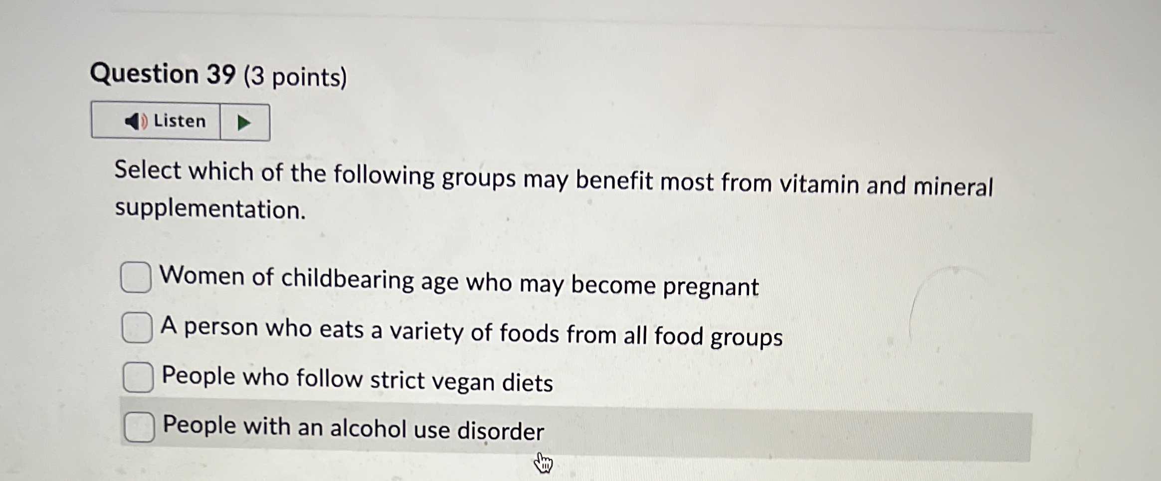 Solved Question 39 (3 ﻿points)Select which of the following | Chegg.com
