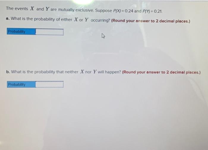 Solved The events X and Y are mutually exclusive. Suppose | Chegg.com