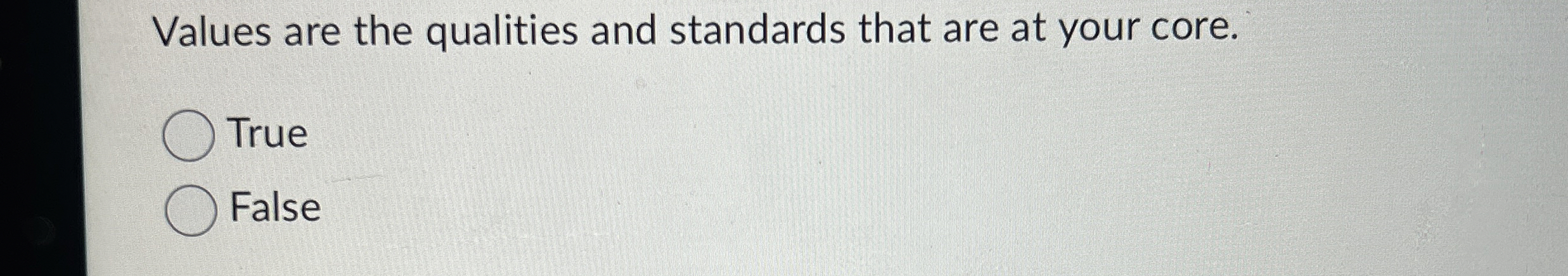 Solved Values are the qualities and standards that are at | Chegg.com