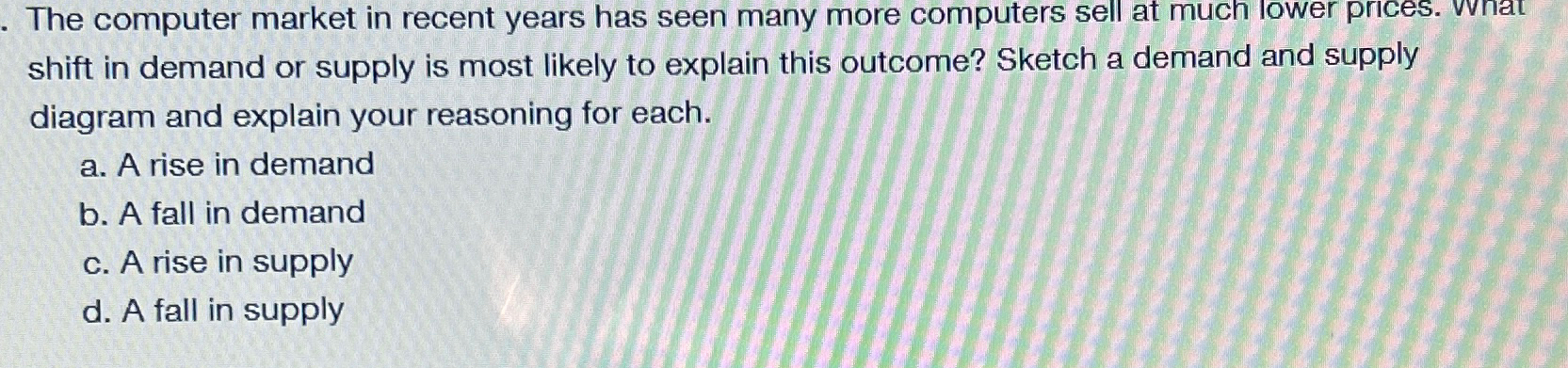 Solved The computer market in recent years has seen many | Chegg.com