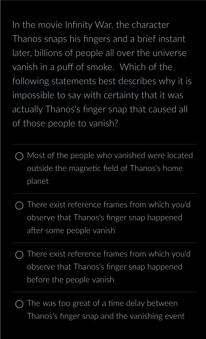 Solved In the movie Infinity War, the character Thanos snaps | Chegg.com