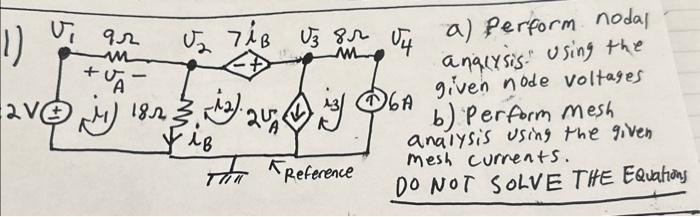 Solved a) Perform nodal analysis: using the given node | Chegg.com