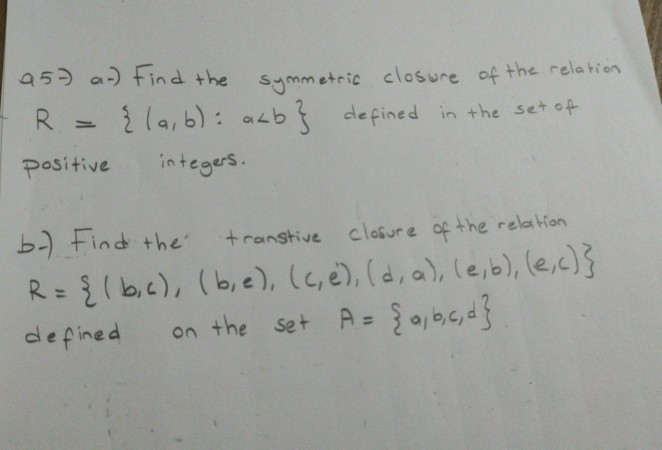 Solved 957 a) Find the symmetric closure of the relation R = | Chegg.com