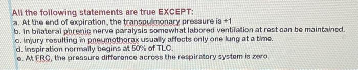 Solved All the following statements are true EXCEPT: a. At | Chegg.com