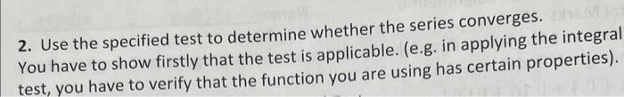 Solved 2. Use the specified test to determine whether the | Chegg.com