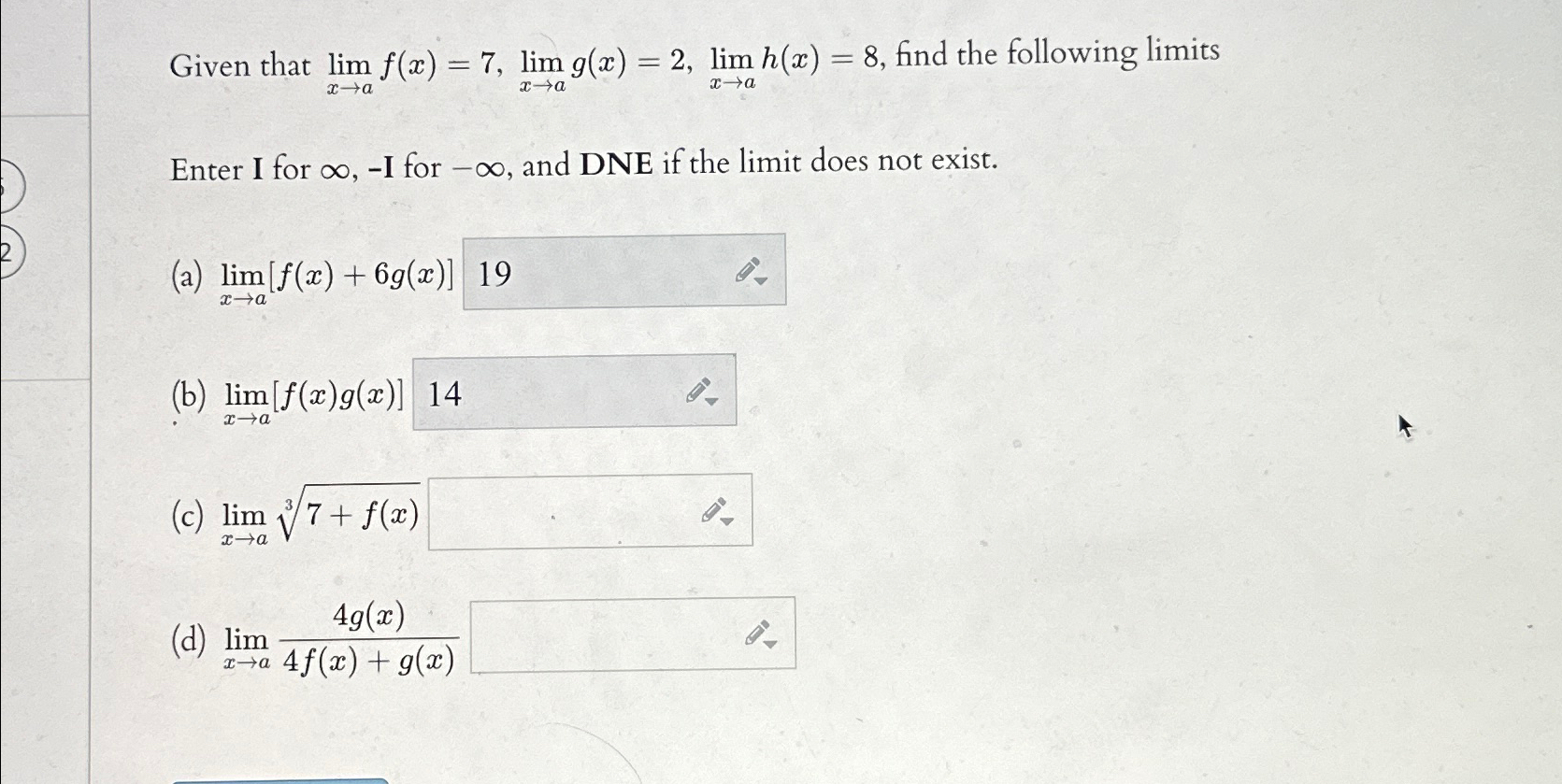 Solved Given that limx→af(x)=7,limx→ag(x)=2,limx→ah(x)=8, | Chegg.com