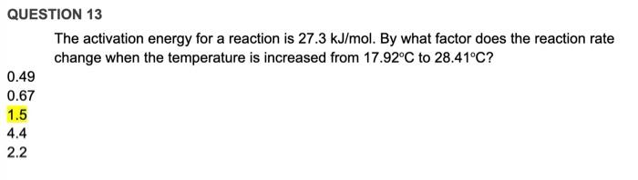 Solved PLS SHOW HOW TO SOLVE - The activation energy for a | Chegg.com