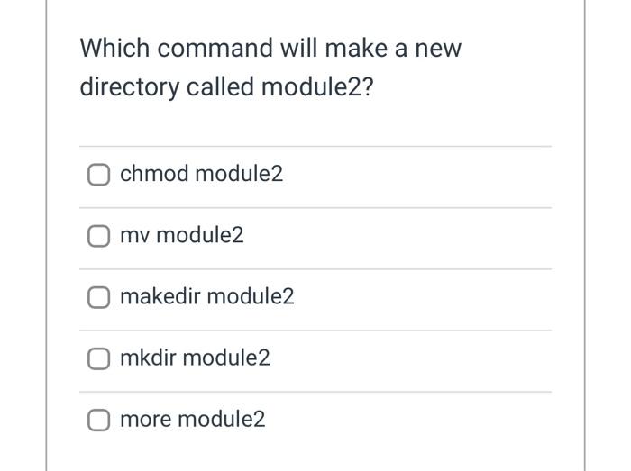 Solved Which command will make a new directory called | Chegg.com